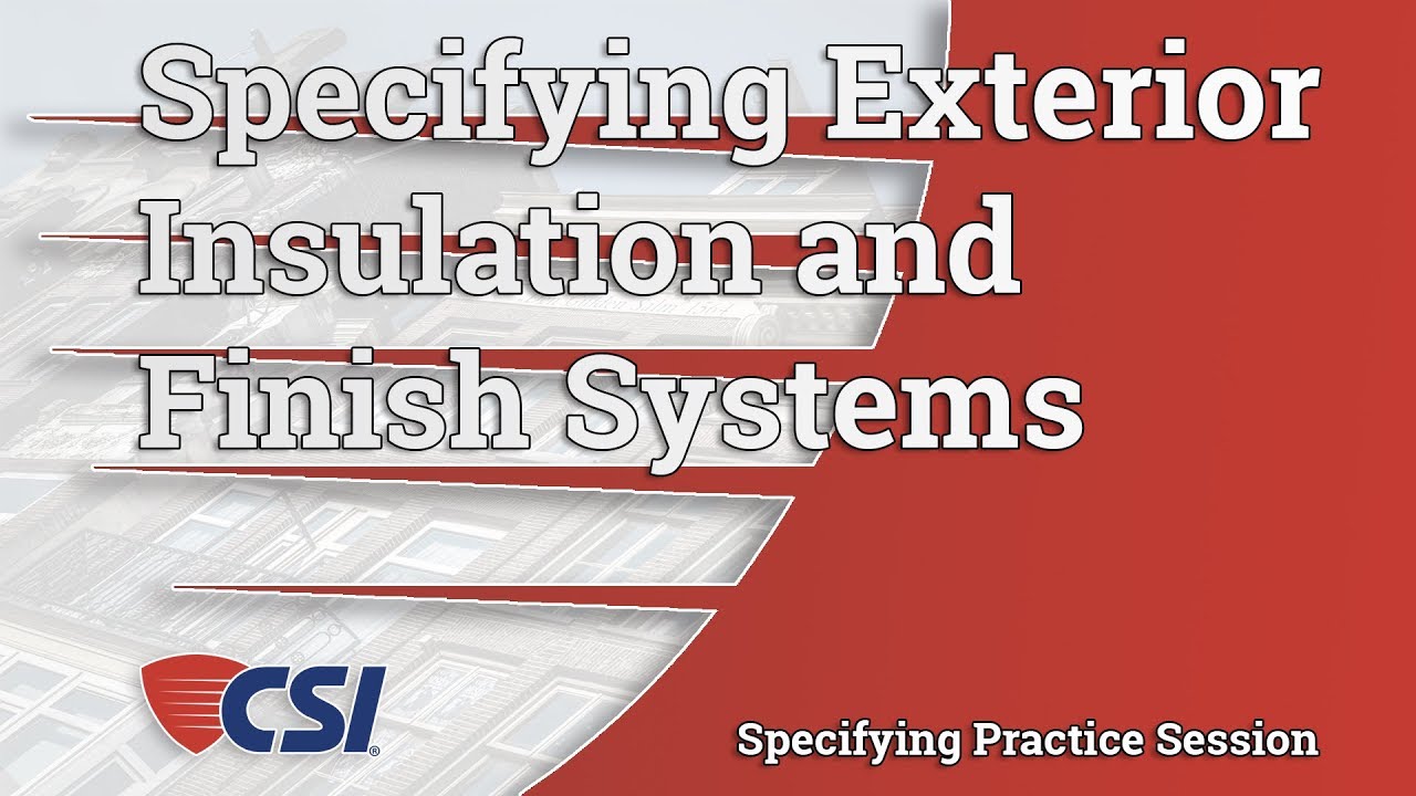 Specifying Exterior Insulation and Finish Systems - YouTube