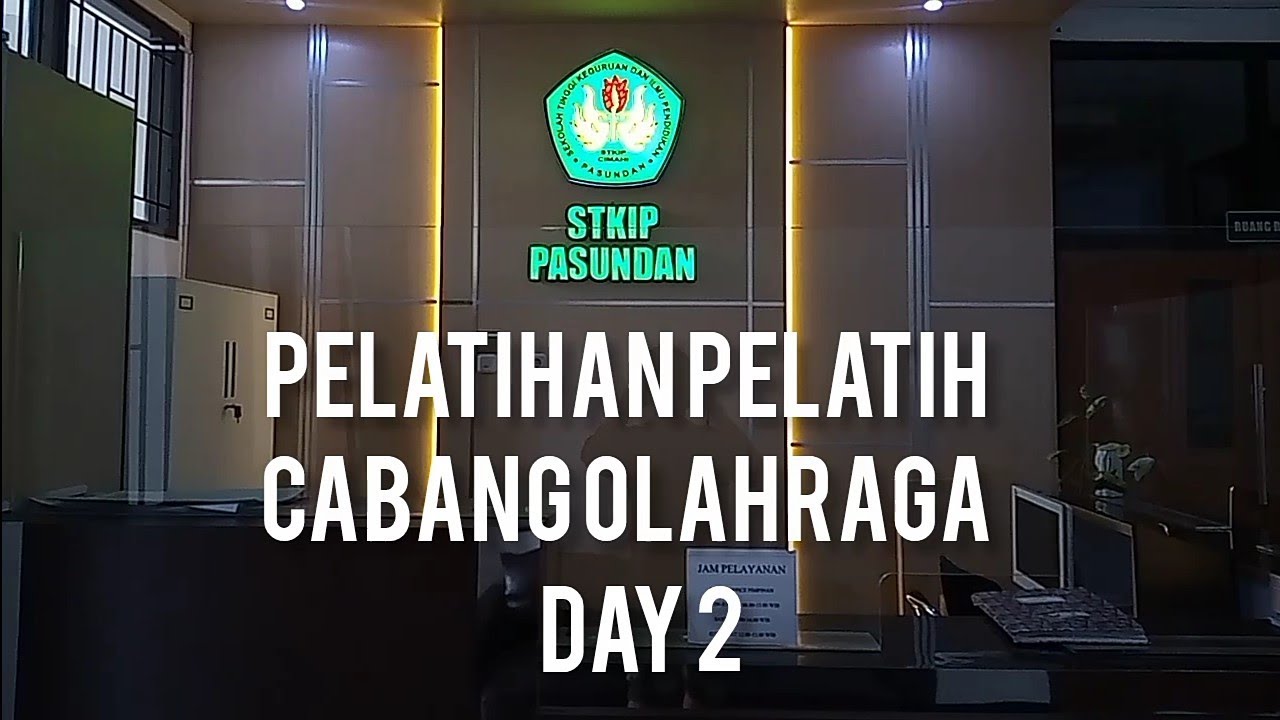 PELATIHAN PELATIH CABANG OLAHRAGA DAY 2 - STKIP PASUNDAN CIMAHI - Sabtu ...