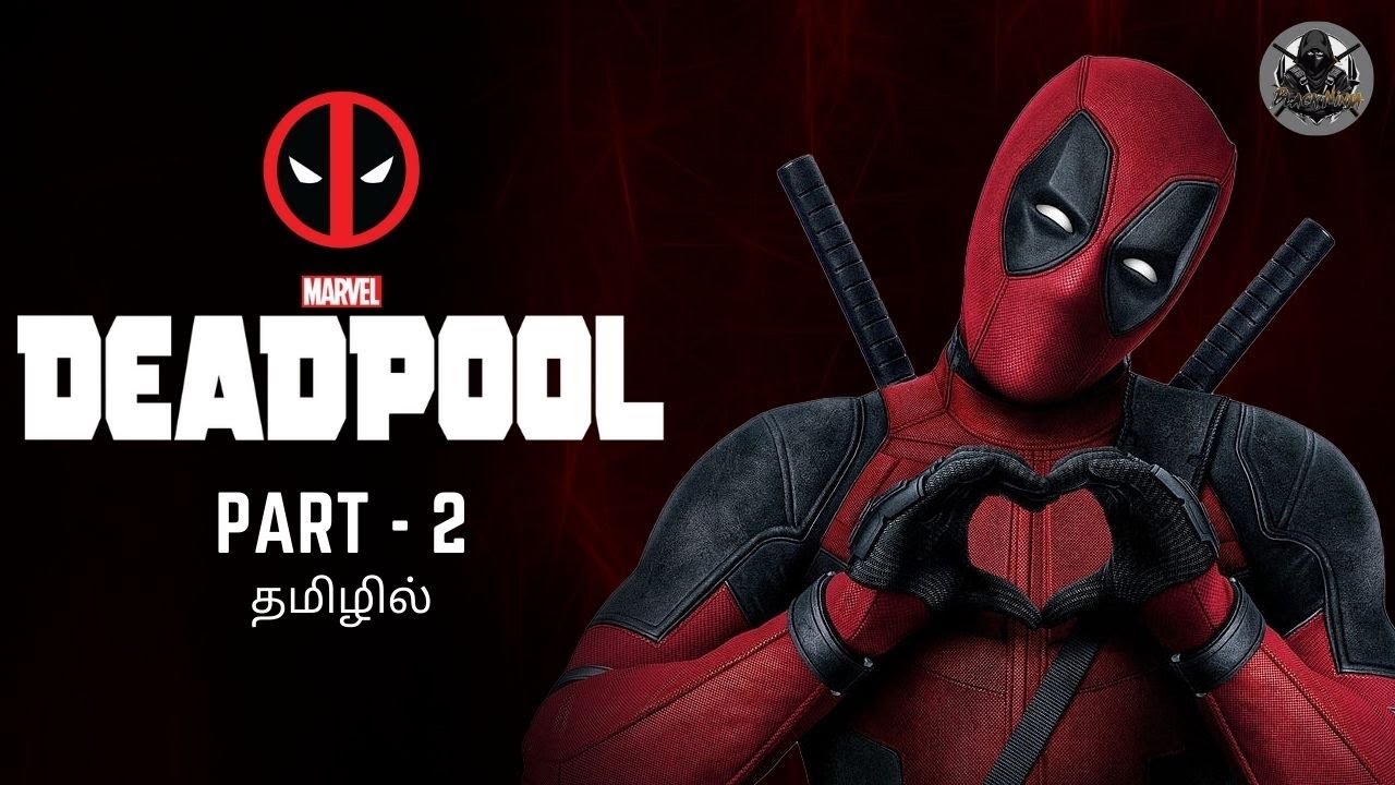 Deadpool || Part - 2 Live Gameplay #tamil #blackninja - YouTube