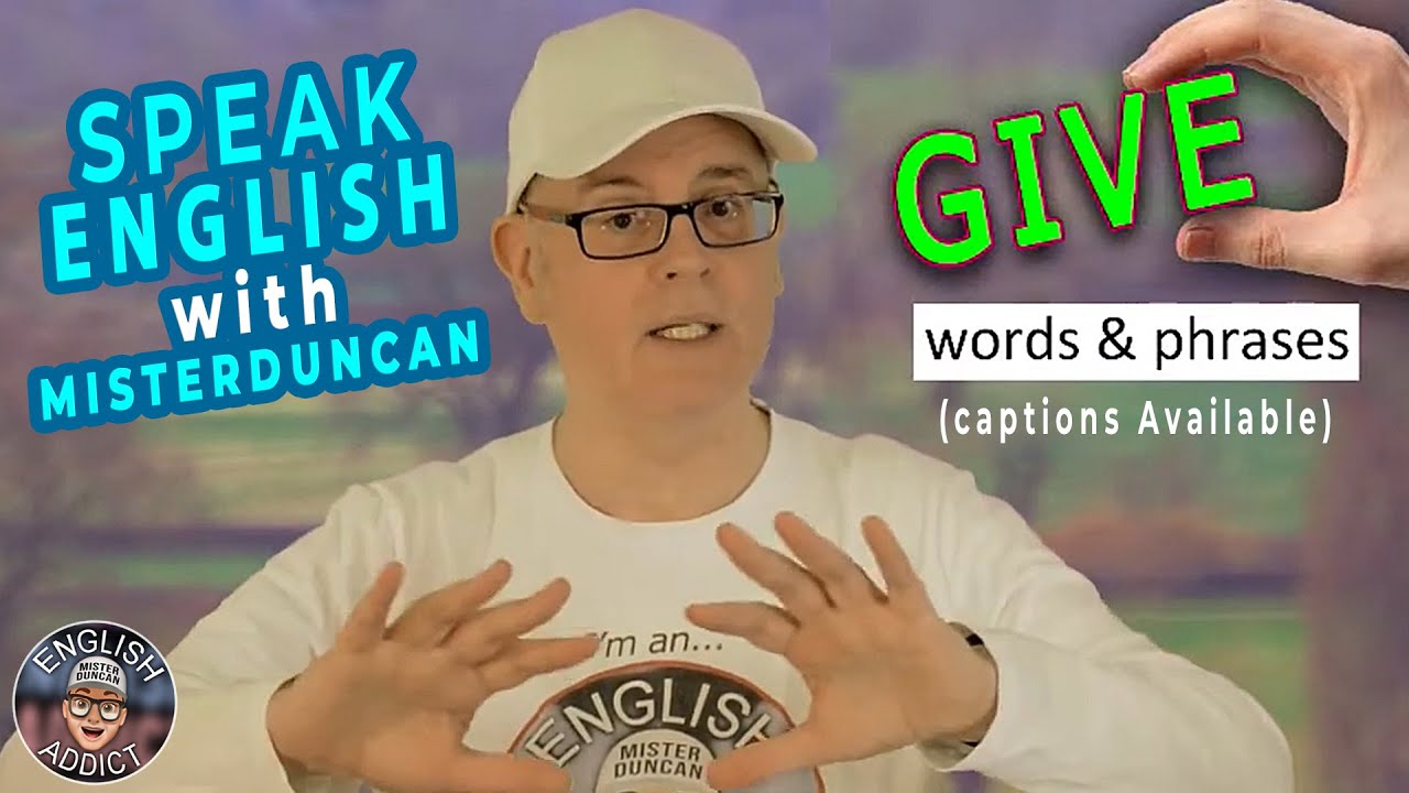 The meanings of 'give'. Learn the many ways to express 'giving'. Speak ...