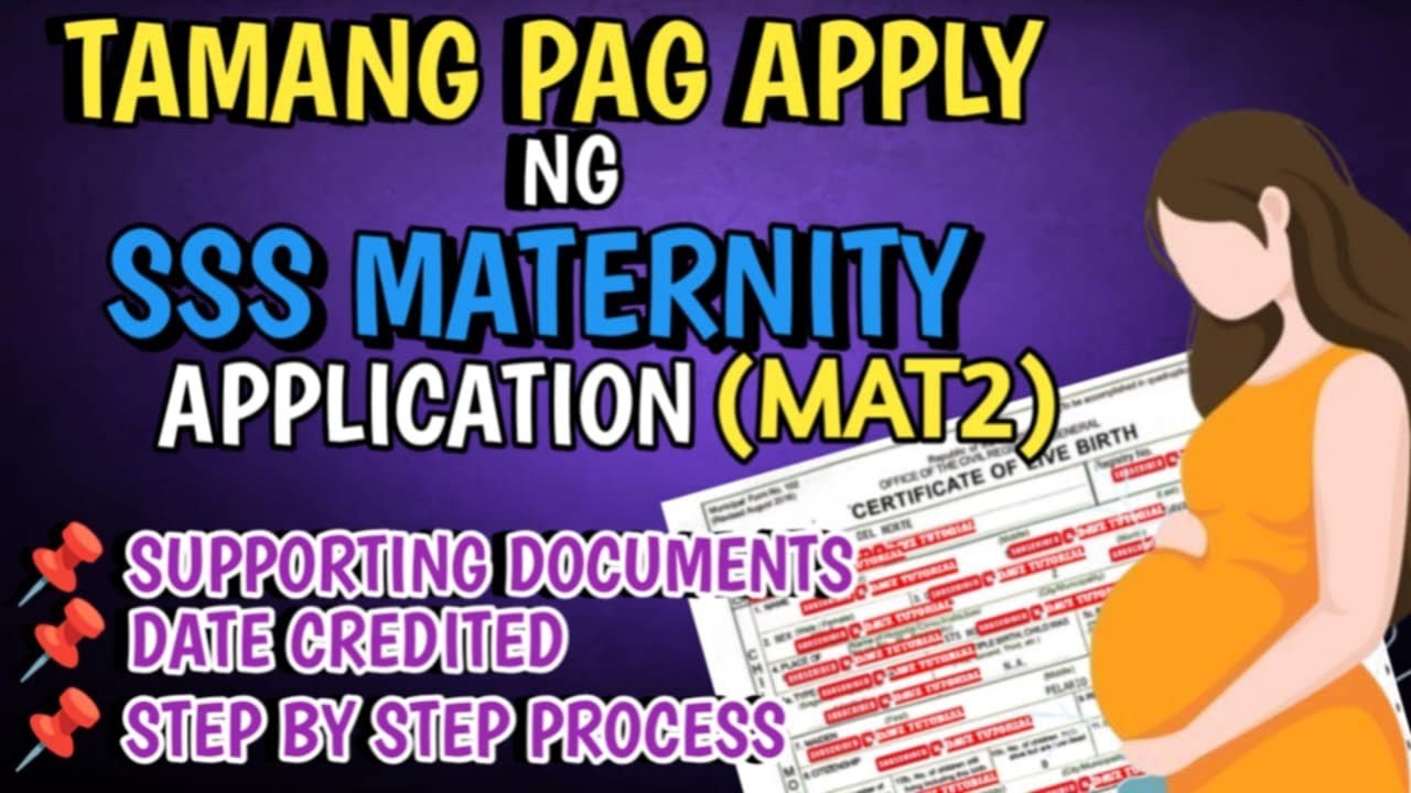 TAMANG PAG APPLY NG SSS MATERNITY BENEFIT APPLICATION OR MAT 2 ...