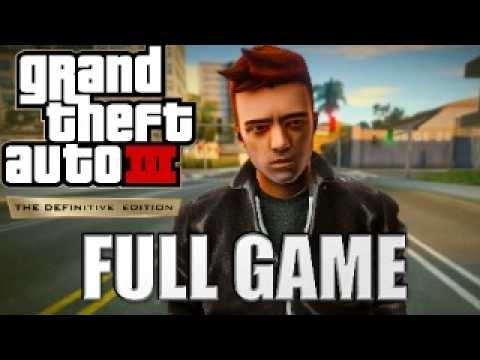 GRAND THEFT AUTO III THE DEFINITIVE EDITION | Gameplay Walkthrough ...