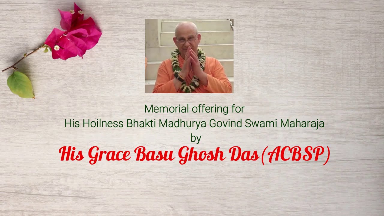 His Grace Basu Ghosh Das (ACBSP) | Memorial Offering - YouTube