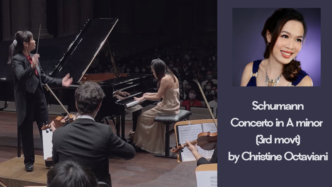 Christine Octaviani performs Schumann Piano Concerto in A minor (3rd ...