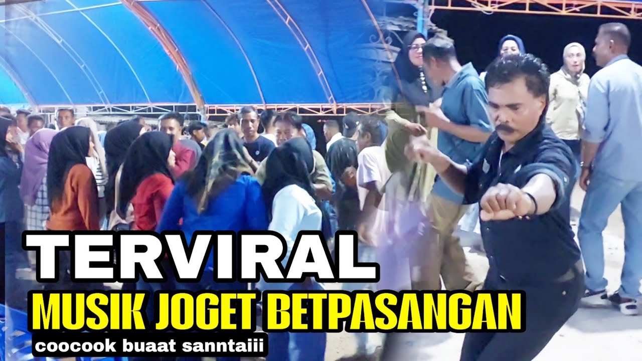 TERVIRAL - MUSIK JOGET PALING MANTUL FULL BETPASANGAN -- enak Buat ...