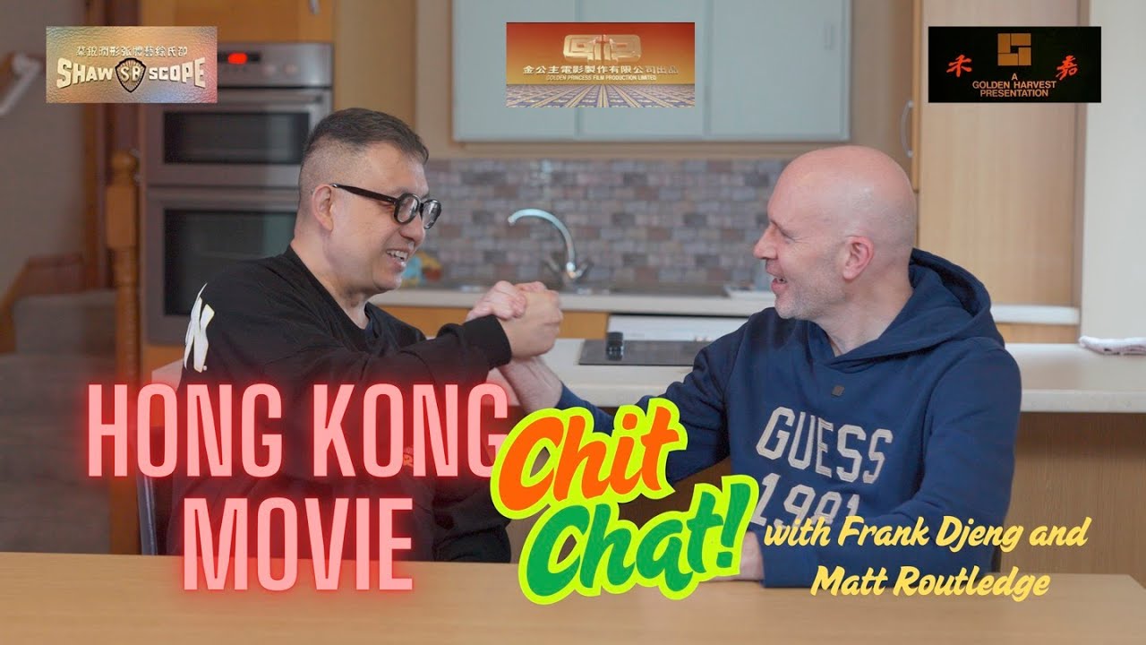 Hong Kong Movie Chit Chat! - YouTube
