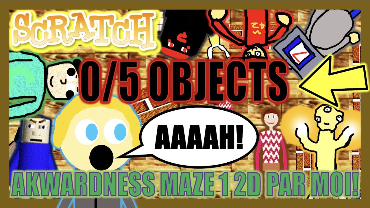 KITODIN'S MAZE MAIS EN 2D? Scratch Akwardness Maze 1 2D! - YouTube