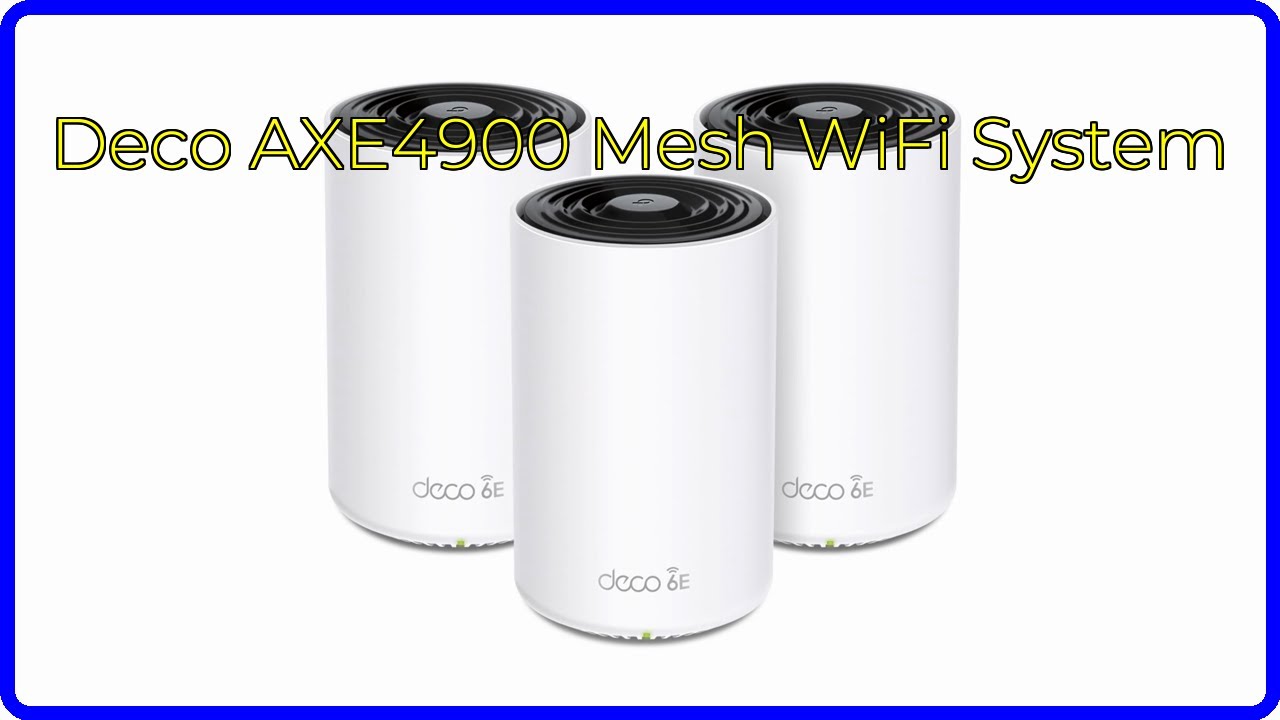 REVIEW (2024): Deco AXE4900 Mesh WiFi System. ESSENTIAL details. - YouTube