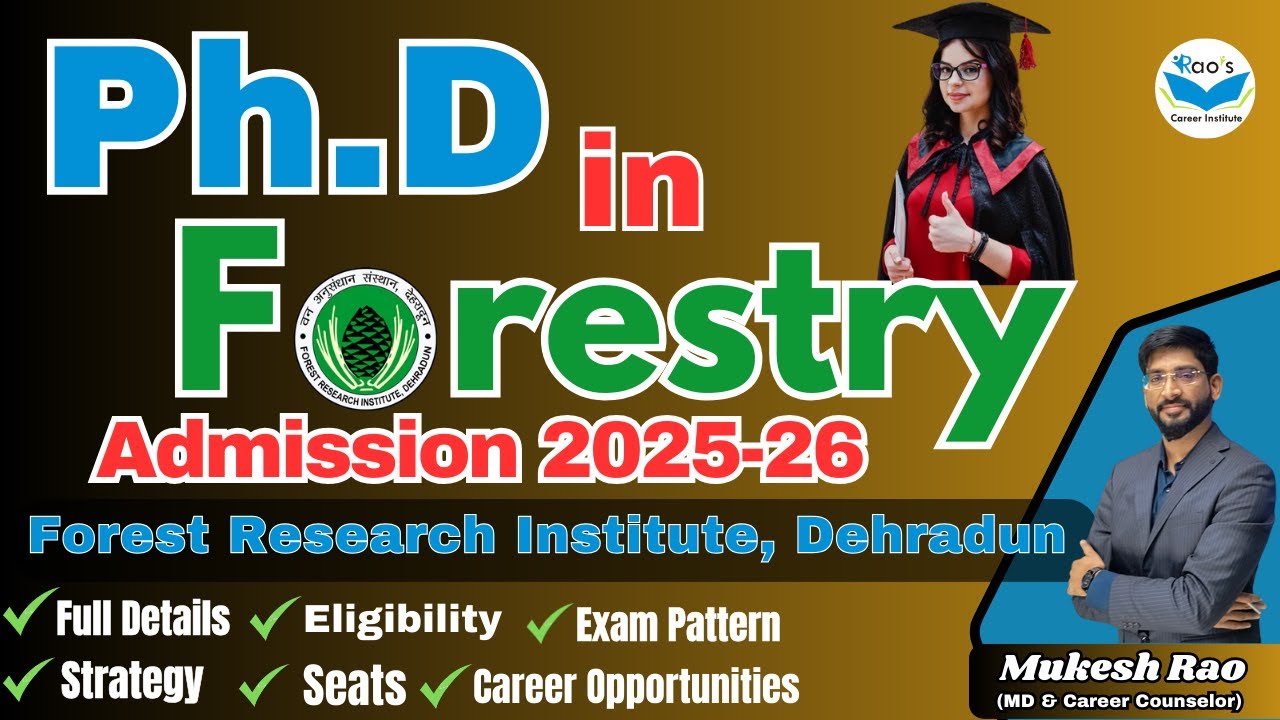 PhD in Forestry Entrance 2025 | Forest Research Institute and Top 13 ...