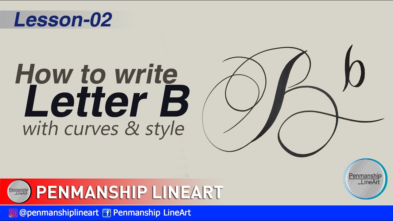 How to write letter B-Lesson 02 | Practice with Curves & Style ...