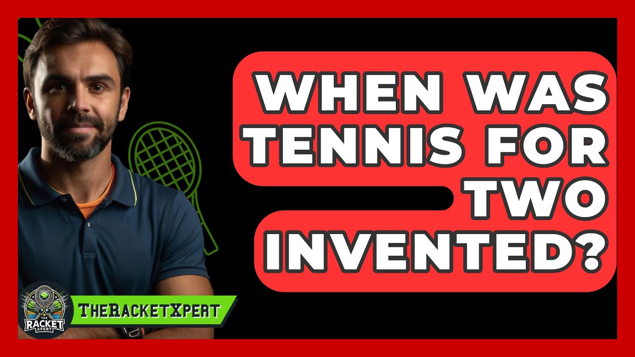 When Was Tennis For Two Invented? - The Racket Xpert - YouTube