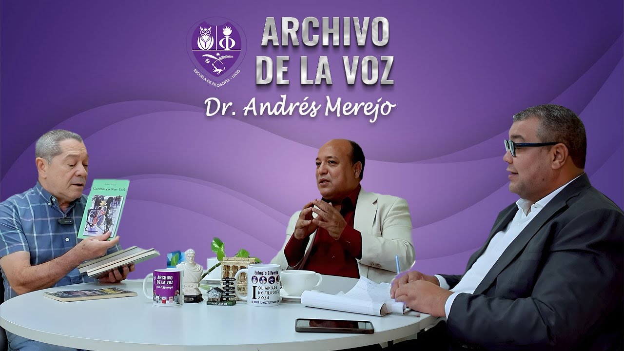 Dr. Andrés Merejo/Archivo de voz/Escuela de Filosofía-UASD - YouTube