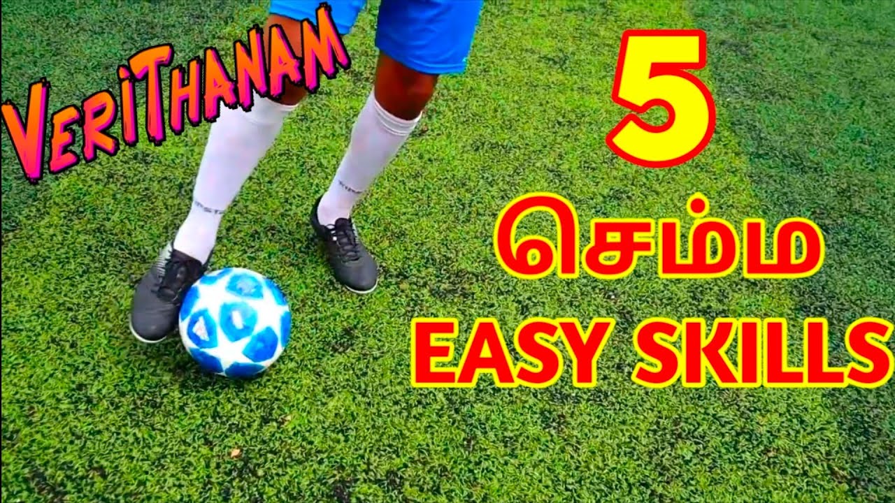 5 Verithanam Football Skills !! Easy to learn ! // vanakkam soccer ...