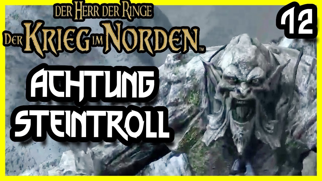 Die MACHT des STEINTROLLS! Herr der Ringe - Krieg im Norden 12 Deutsch Let's Play war of the ...
