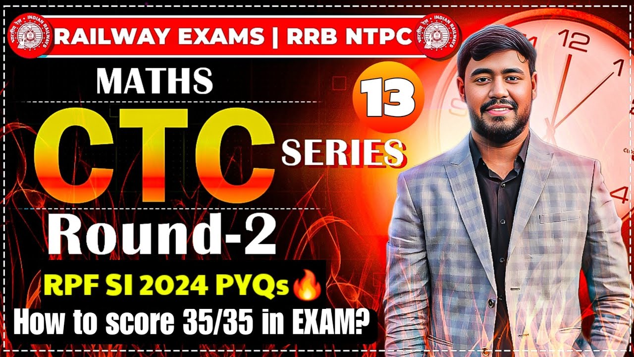 Maths CTC Series Class13 (ROUND-2) for RRB NTPC/GroupD/RPF/ALP ...