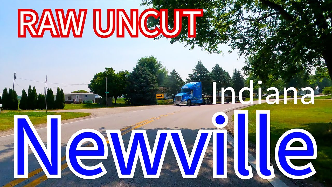 Newville Indiana Raw Uncut - YouTube