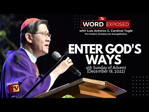 ENTER GOD's WAYS The Word Exposed with Cardinal Tagle (December 18, 2022)