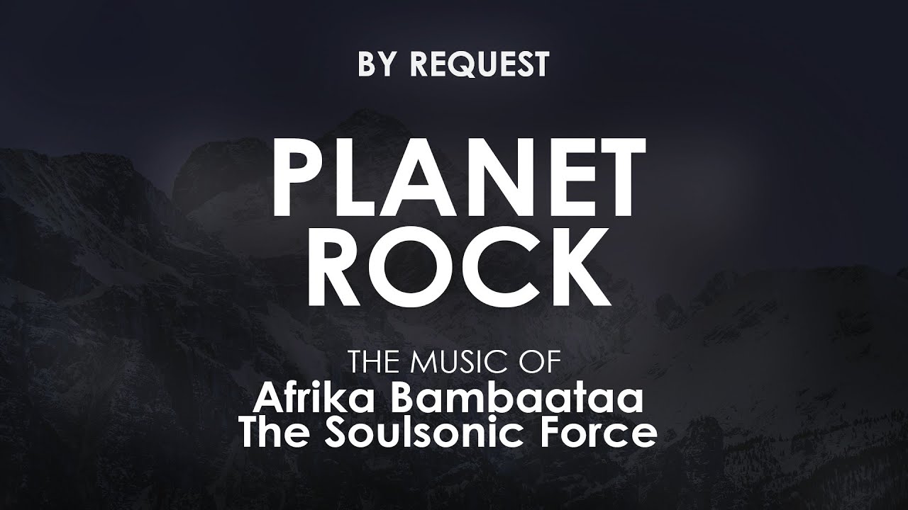 Planet Rock | Afrika Bambaataa The Soulsonic Force - YouTube