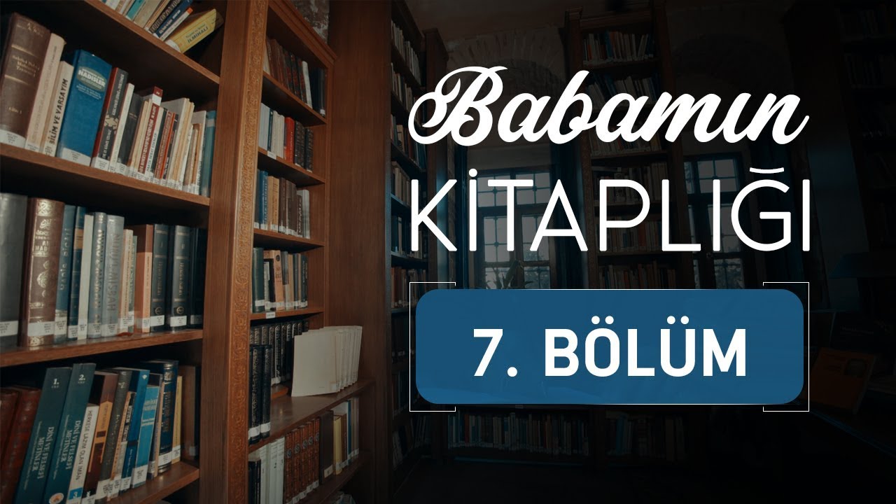Mehmet Akif İnan - Banu İnan | Babamın Kitaplığı 7.Bölüm - YouTube