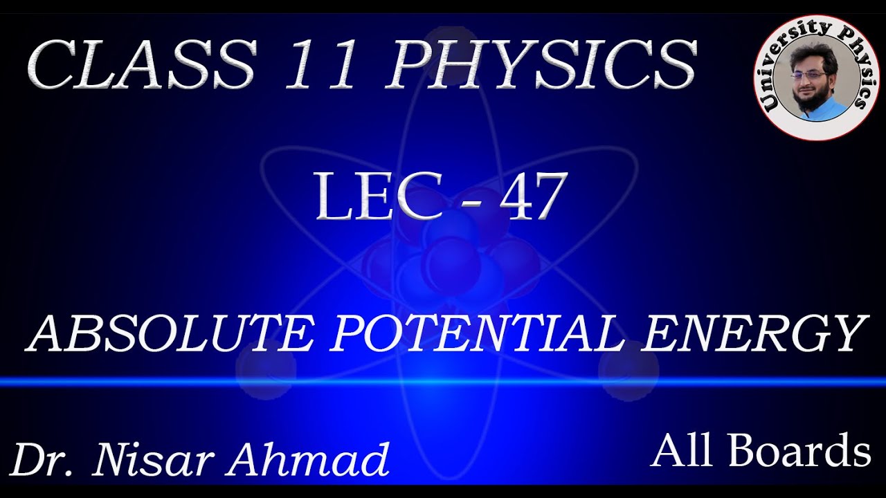 Absolute Potential Energy | class 11 Physics - YouTube
