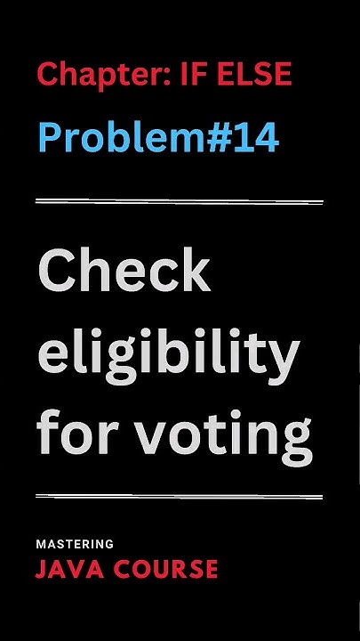 check voting eligibility using if else in java - YouTube
