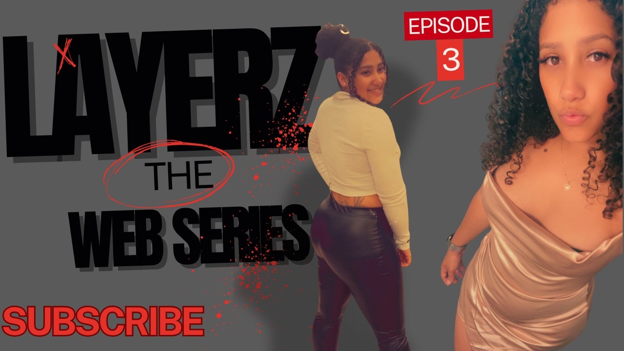 LAYERZ | THE WEB SERIES || EPISODE 3 - YouTube