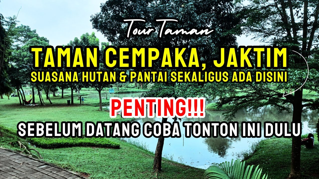 Taman Cempaka Setu Cipayung - Suasana Hutan & Pantai Sekaligus Ada ...