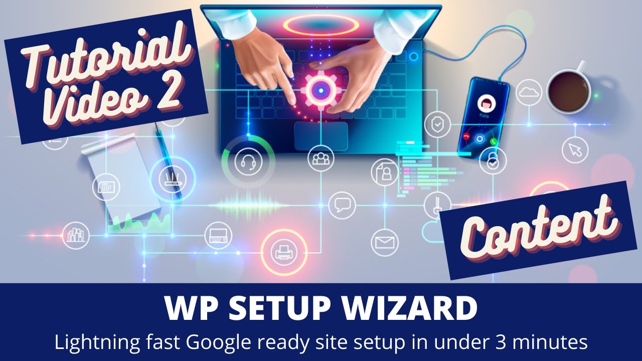 WP Setup Wizard - Tutorial Part 2 - Content - YouTube