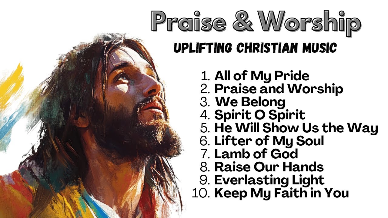 Uplifting Christian Worship Songs 🎶 | Powerful Praise & Prayer Playlist ...