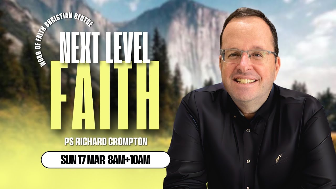 Next Level Faith 10am | Pastor Richard Crompton | You've Got To Have ...
