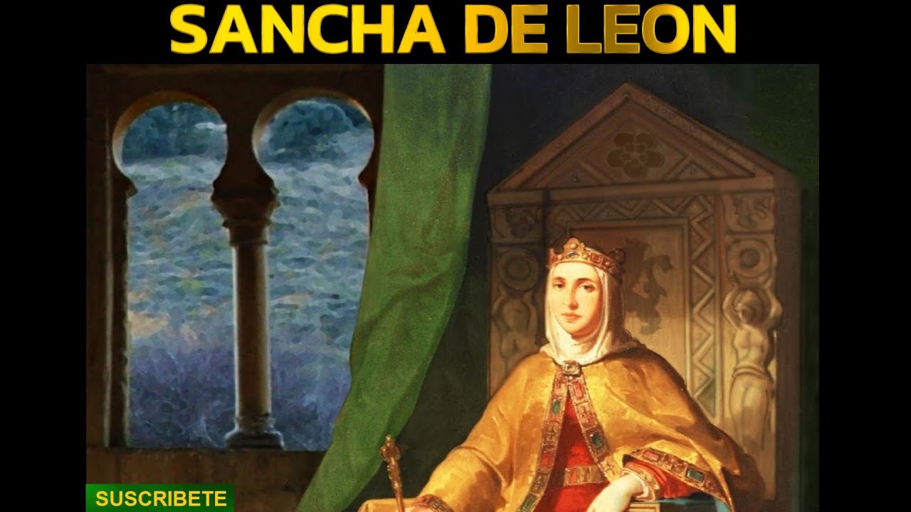 SANCHA DE LEÓN: EL FIN DE LA DINASTÍA ASTURIANA - YouTube