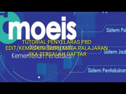 TUTORIAL PENYELARAS PBD EDIT/ KEMASKINI GURU MATA PELAJARAN JIKA TERSALAH DAFTAR - YouTube