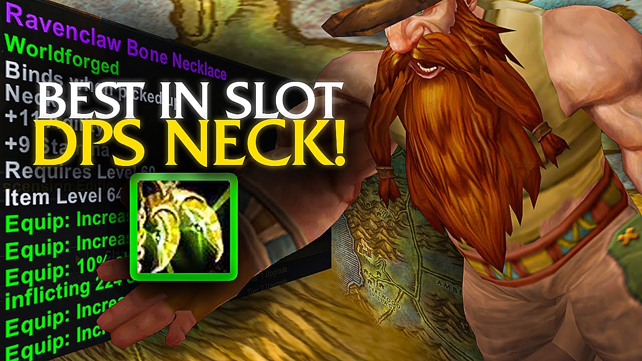 how to get the BIS DPS NECK (RAVENCLAW BONE NECKLACE) in Warcraft ...
