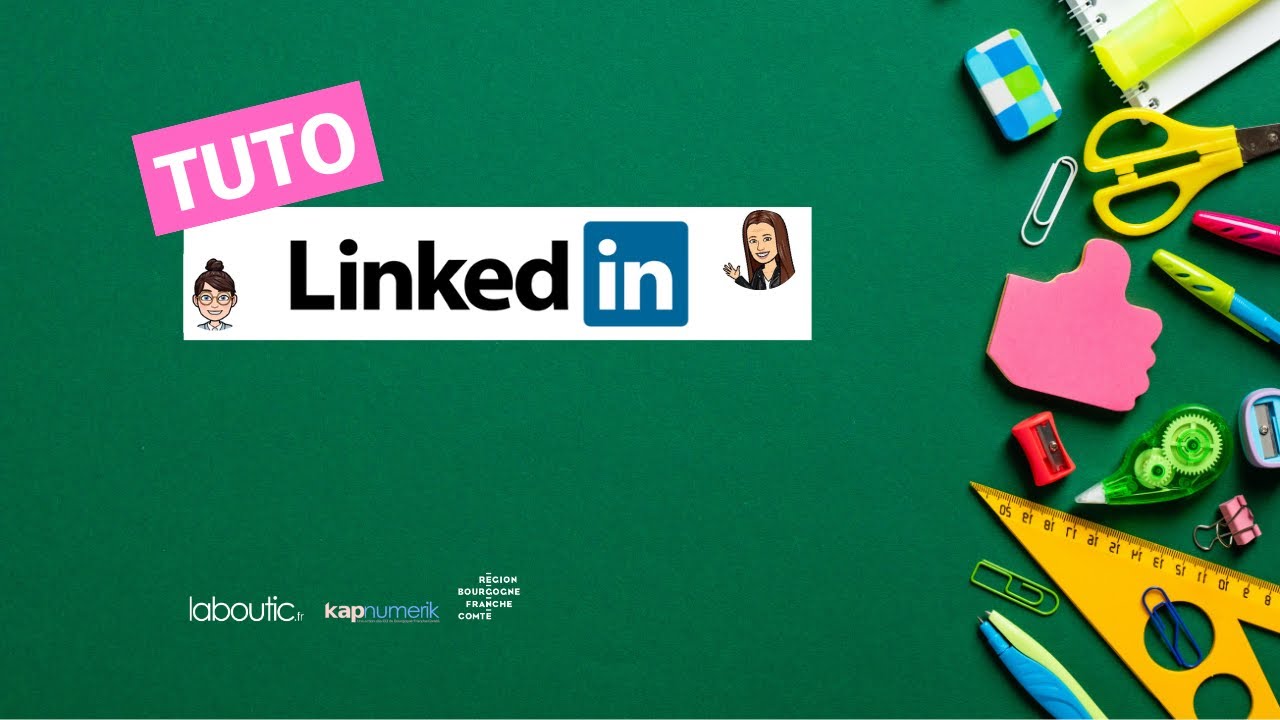 Tuto LinkedIN - Créer et mettre en valeur son profil professionnel ...