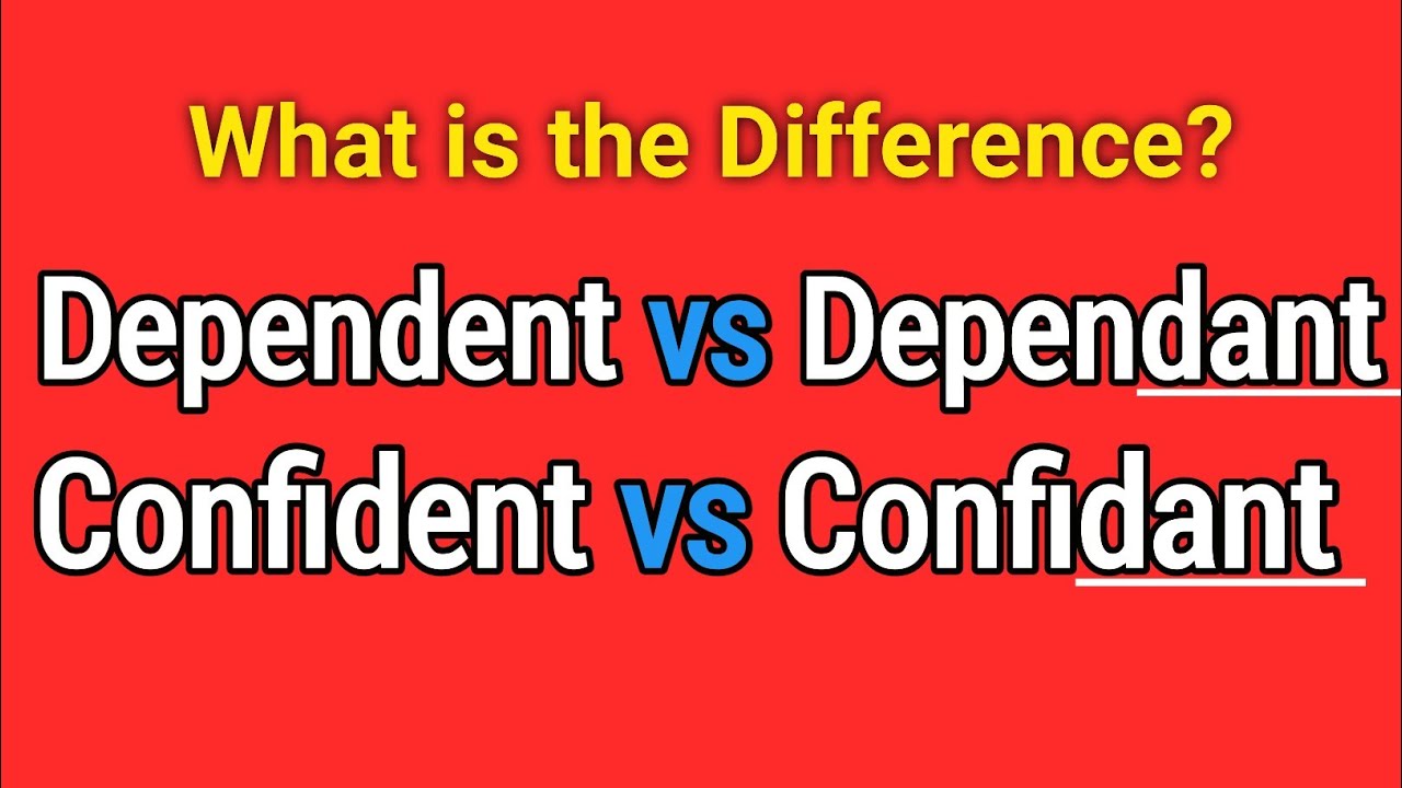 Dependent vs Dependant || Confident vs Dependant || # ...