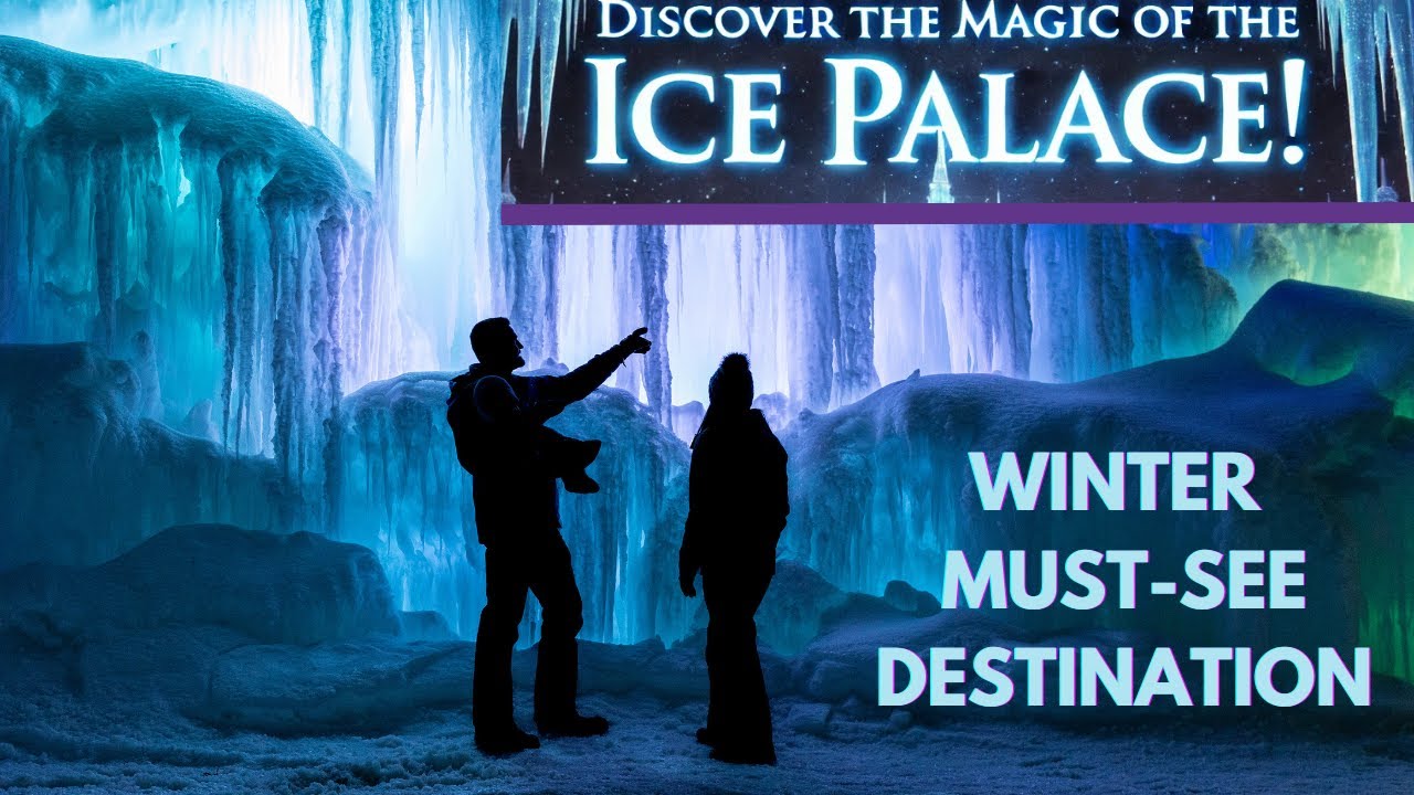 Make Winter Unforgettable: Explore the Stunning Ice Palace! Located in ...