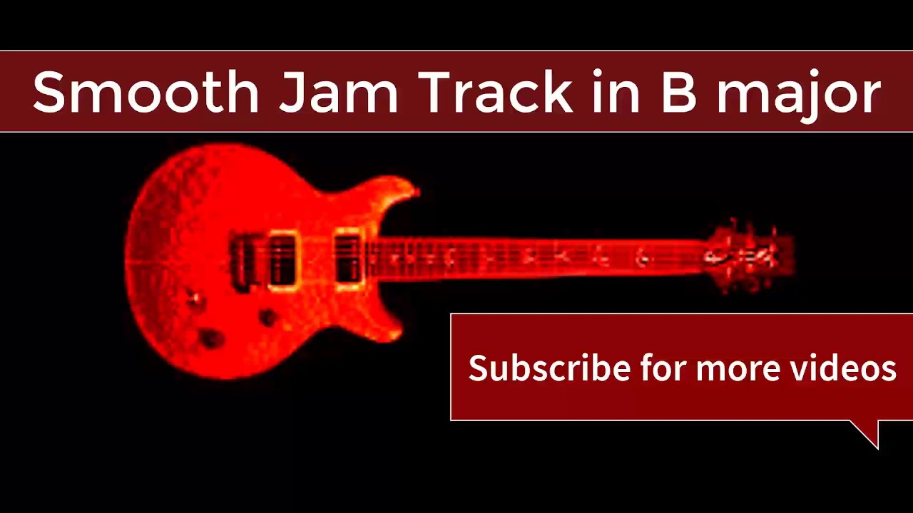 Smooth Jam Track in B major | Backing Track in B major | 4/4 - YouTube