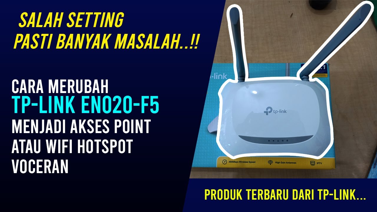 100% WORK!! Cara Setting TP LINK EN020-F5 Menjadi Akses Point Hotspot ...