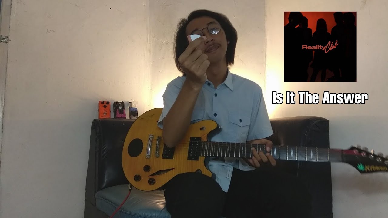 Reality Club - Is It The Answer (Guitar Cover) - YouTube