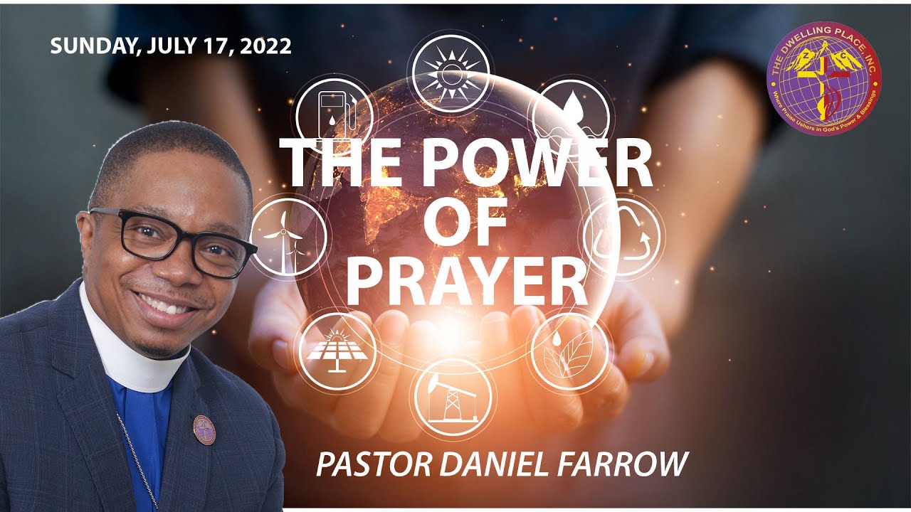 Subject: The Power Of Prayer, Pastor Daniel Farrow - YouTube
