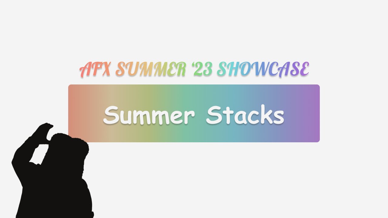 Summer Stacks | AFX Summer 2023 Showcase - YouTube