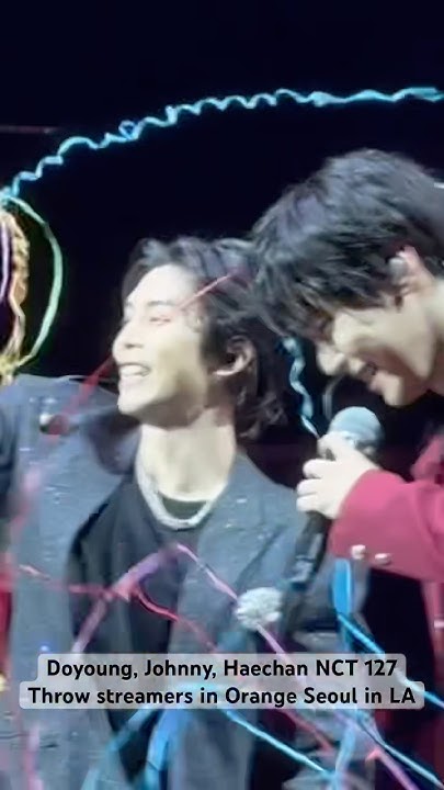 Doyoung, Johnny, Haechan NCT 127 Throw streamers in Orange Seoul in LA #nct127 #엔시티127 #엔시티 #nct ...