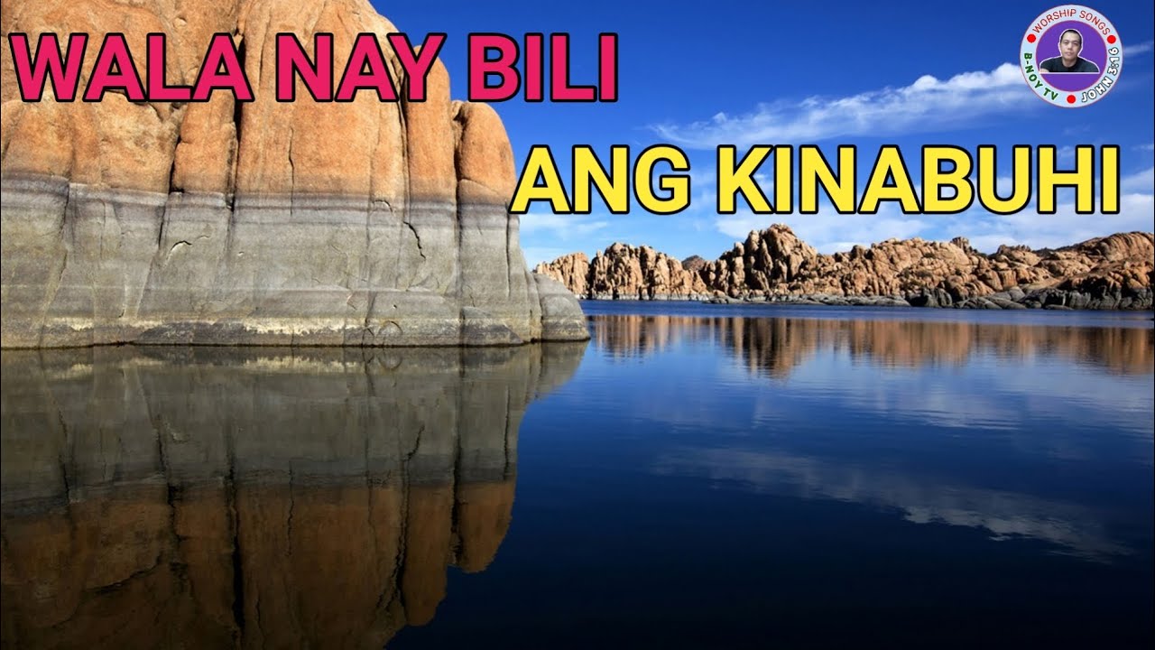 WALA NAY BILI ANG KINABUHI | BISAYA WORSHIP SONG | credit to the Real ...
