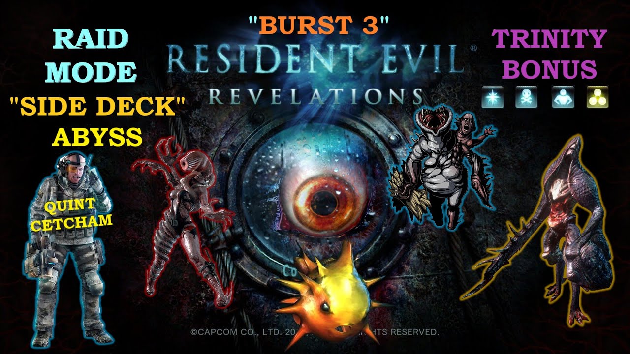 Resident Evil: Revelations|Burst 3|Side Deck-Abyss|Raid Mode|Trinity ...