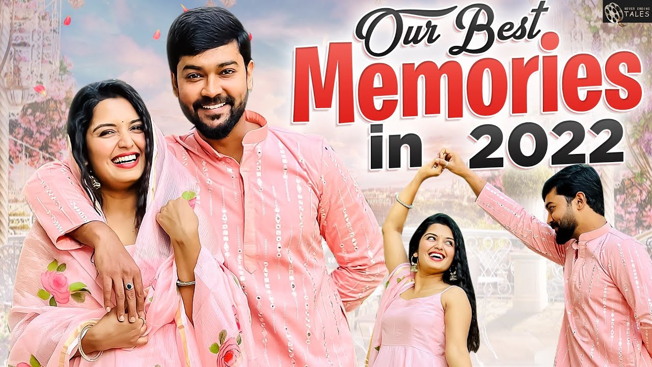 Our Beautiful Memories from the Year 2022 ️😍 || Shivakumar & Priyanka ...