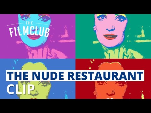 The Nude Restaurant | Clip | The Film Club