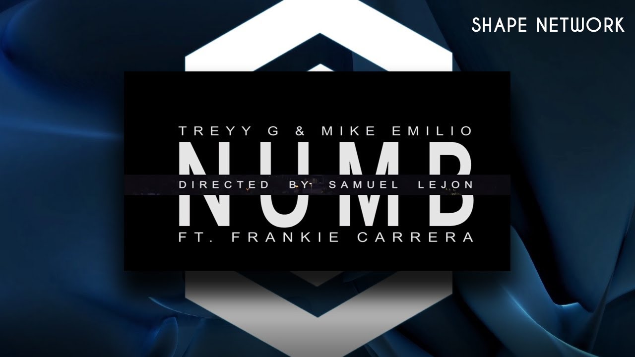 Treyy G & Mike Emilio feat. Frankie Carrera - NUMB (Official Music ...