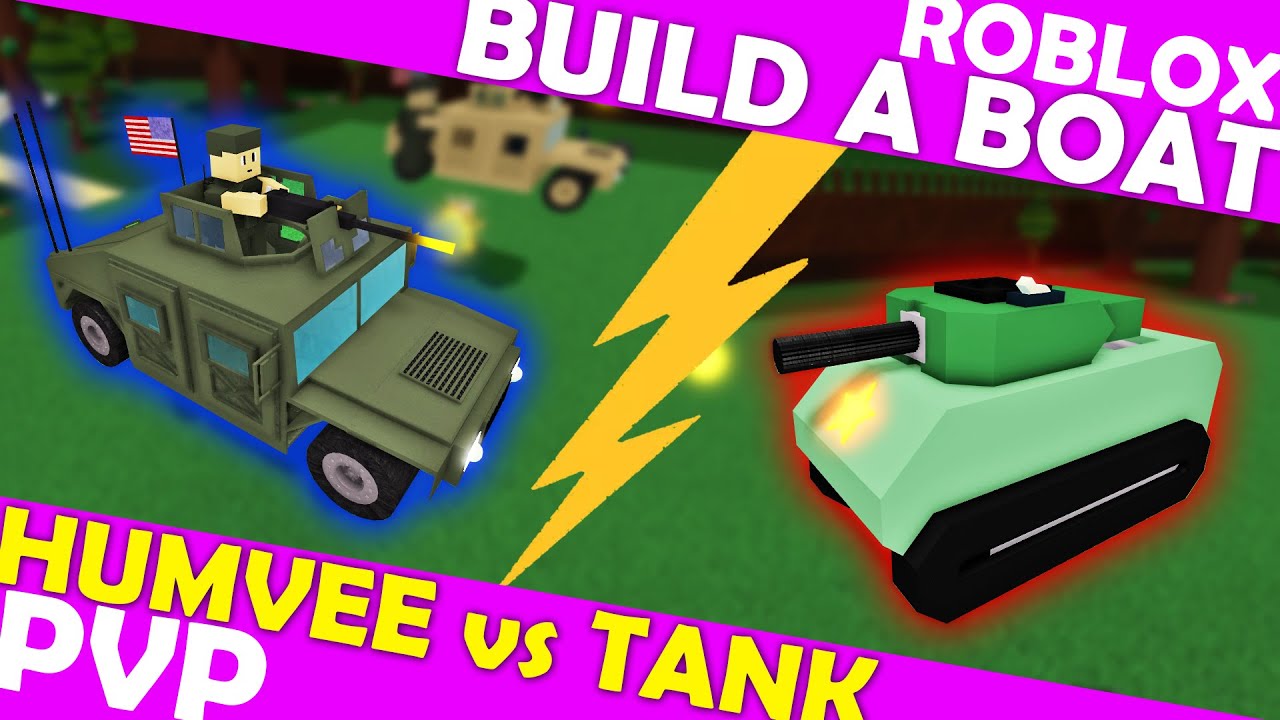 💥 HUMVEE vs TANK 💥 in Roblox Build a Boat (PVP) - YouTube