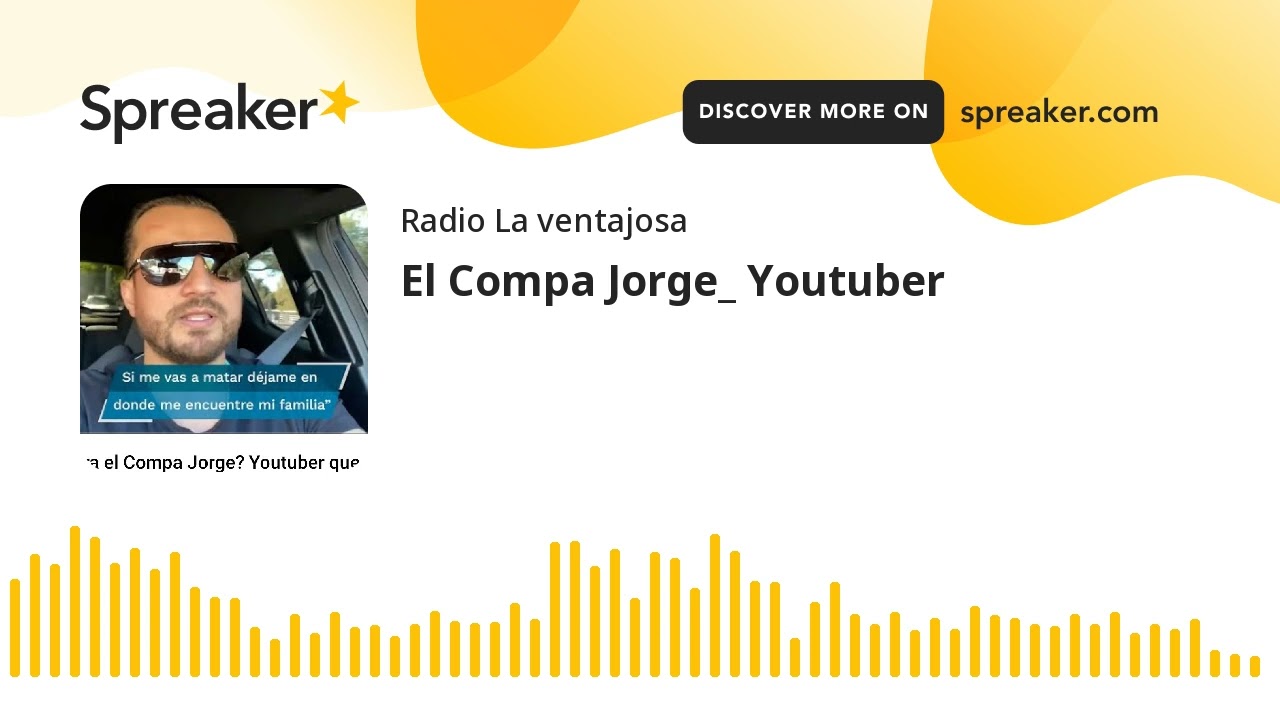 El Compa Jorge_ Youtuber - YouTube