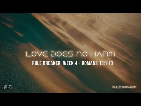 Love Does No Harm - Romans 13:1-10 - YouTube